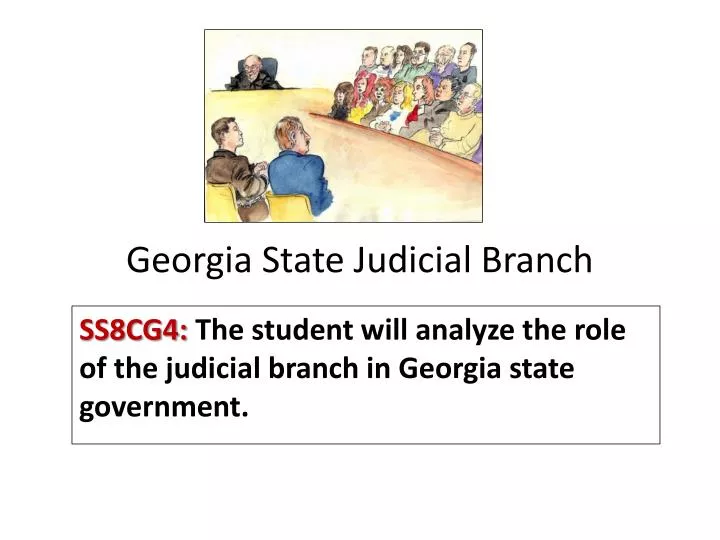 PPT - Georgia State Judicial Branch PowerPoint Presentation, free ...