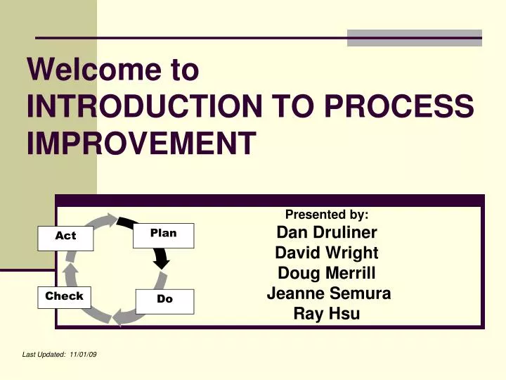 PPT - Welcome to INTRODUCTION TO PROCESS IMPROVEMENT PowerPoint ...