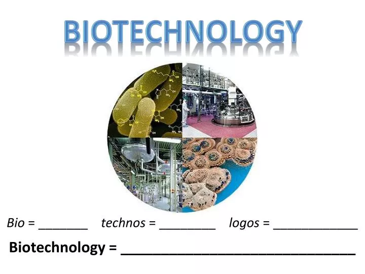 PPT - Biotechnology PowerPoint Presentation, free download - ID:1607268