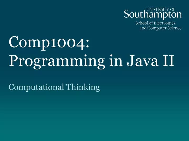 PPT - Comp1004: Programming in Java II PowerPoint Presentation, free ...