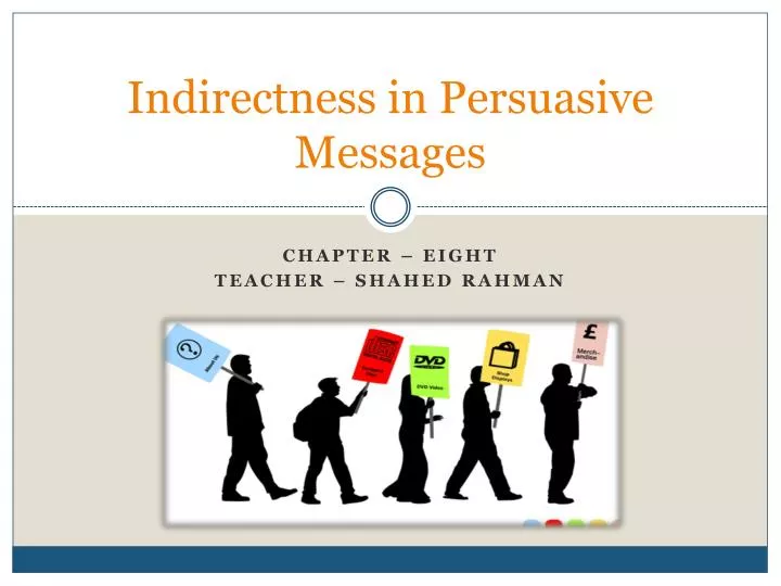 PPT - Indirectness in Persuasive Messages PowerPoint Presentation, free ...