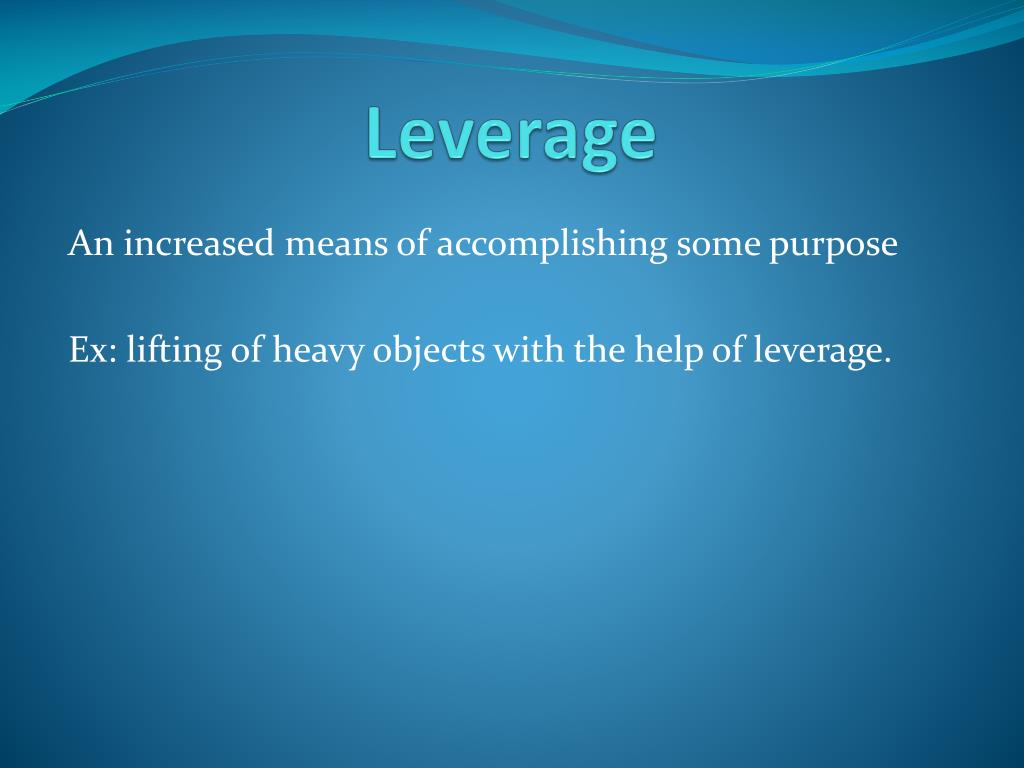 Ppt Leverage Powerpoint Presentation Free Download Id 1607825