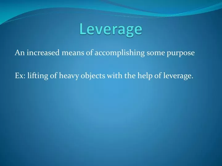 PPT - Leverage PowerPoint Presentation, free download - ID:1607825