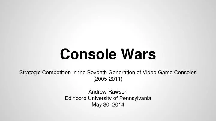 PPT - Console Wars PowerPoint Presentation, free download - ID:1609255