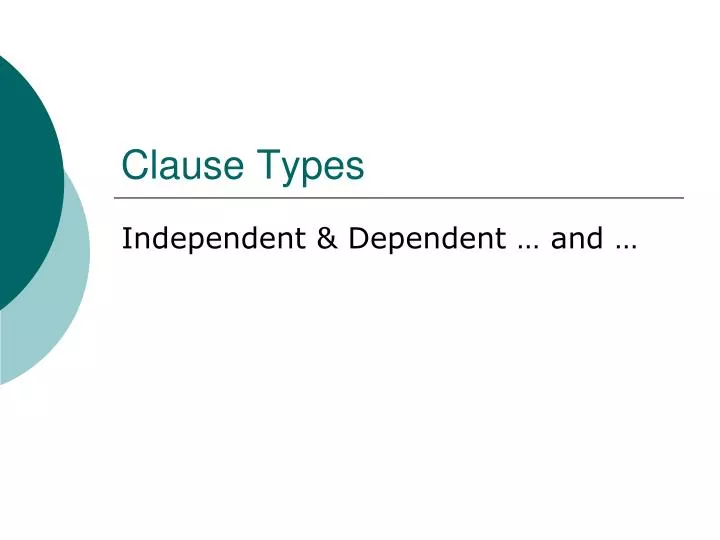 PPT - Clause Types PowerPoint Presentation, free download - ID:1609347