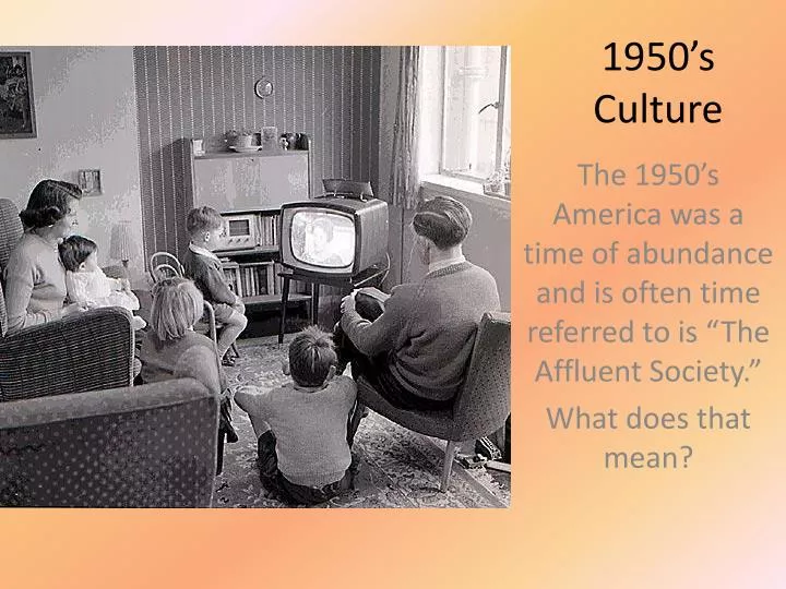 PPT - 1950’s Culture PowerPoint Presentation, free download - ID:1609731