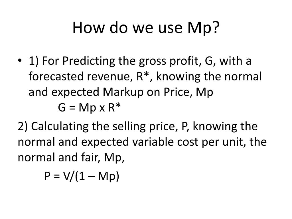 PPT - Remember the M arkup on Price. Mp aka Gross Profit Margin aka ...