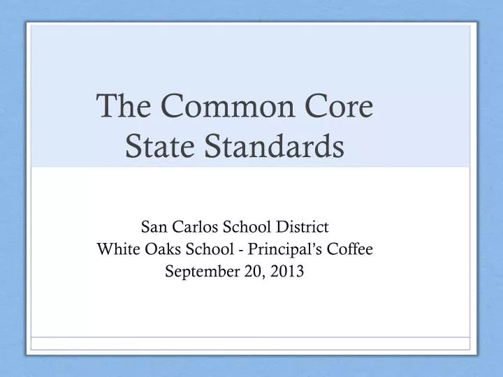 PPT - The Common Core State Standards PowerPoint Presentation, free ...