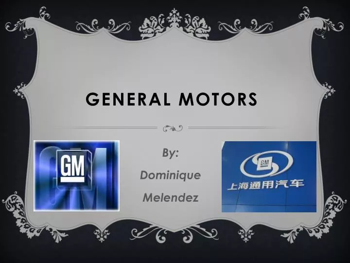 PPT - General Motors PowerPoint Presentation, free download - ID:1610249