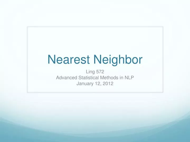 PPT - Nearest Neighbor PowerPoint Presentation, free download - ID:1610416