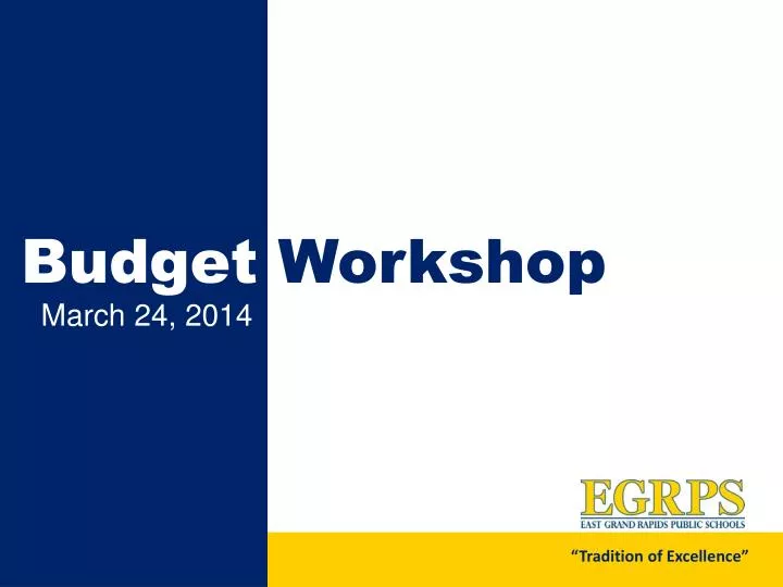 PPT - Budget Workshop PowerPoint Presentation, free download - ID:1610903