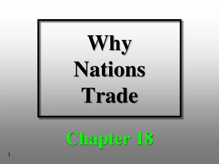 PPT - Why Nations Trade PowerPoint Presentation, free download - ID:1610983