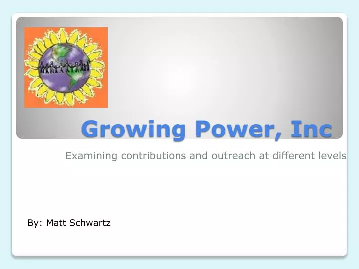 PPT - Growing Power, Inc PowerPoint Presentation, free download - ID ...