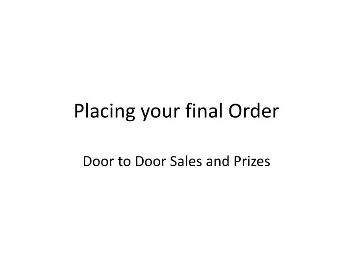 PPT - Placing your final Order PowerPoint Presentation, free download ...