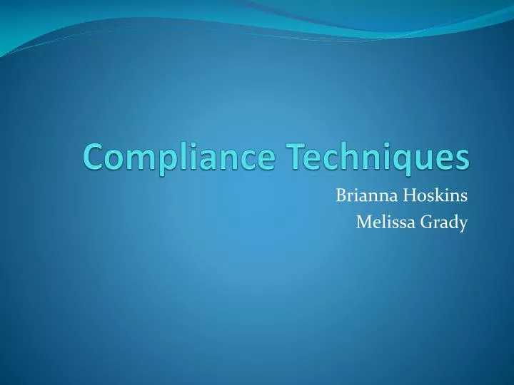 PPT - Compliance Techniques PowerPoint Presentation, free download - ID ...