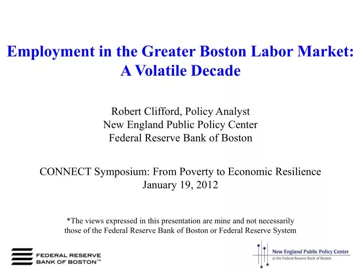 PPT - Employment in the Greater Boston Labor Market: A Volatile Decade ...