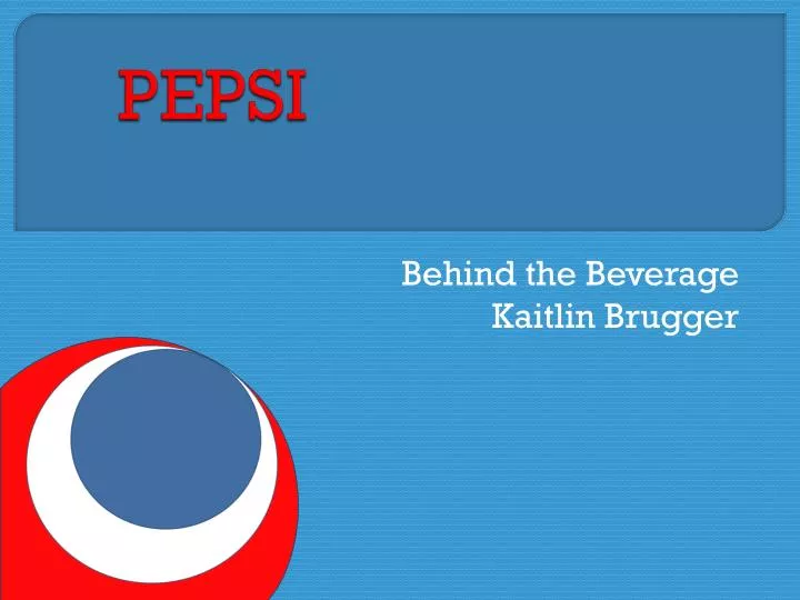 PPT - PEPSI PowerPoint Presentation, free download - ID:1612432