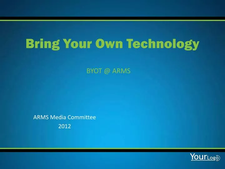 PPT - Bring Your Own Technology PowerPoint Presentation, free download ...