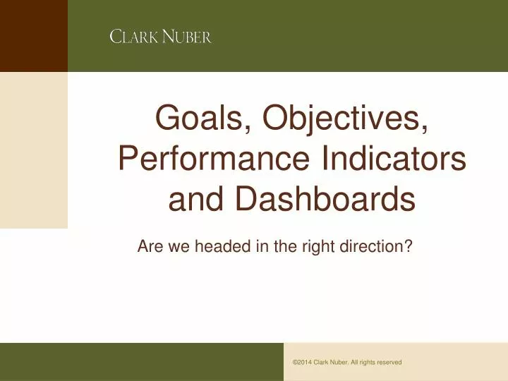 PPT - Goals, Objectives, Performance Indicators and Dashboards ...