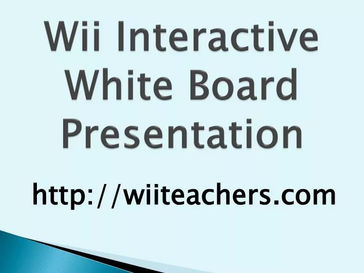 PPT - Wii Interactive White Board Presentation PowerPoint Presentation - ID:1613714