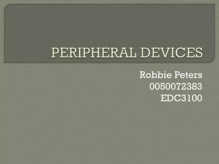 PPT - PERIPHERAL DEVICES PowerPoint Presentation, free download - ID ...