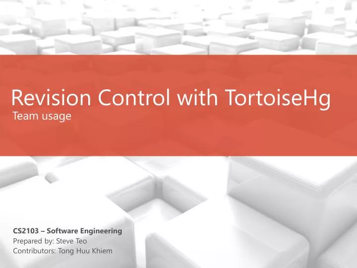 PPT - Revision Control with TortoiseHg PowerPoint Presentation, free download - ID:1614891