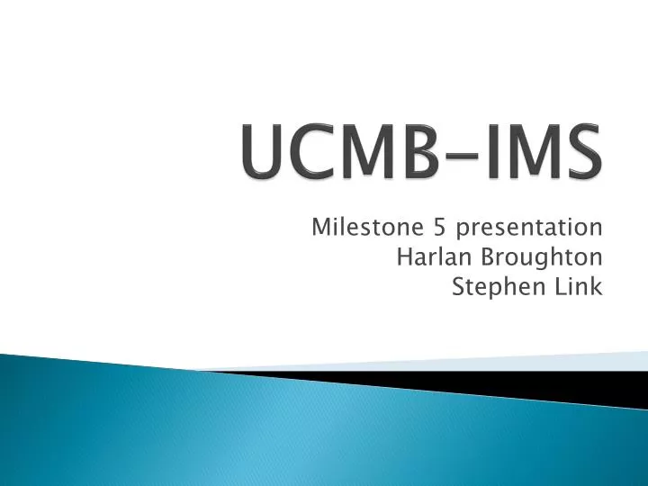 PPT - UCMB-IMS PowerPoint Presentation, free download - ID:1615098