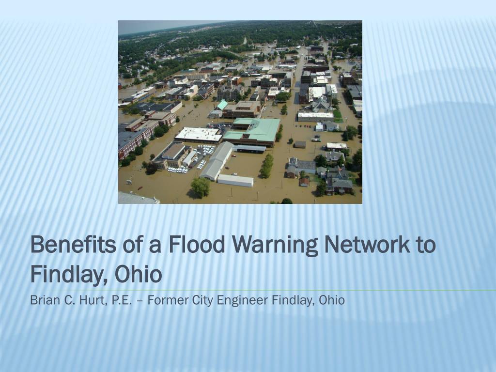 PPT - Benefits of a Flood Warning Network to Findlay, Ohio Brian C ...