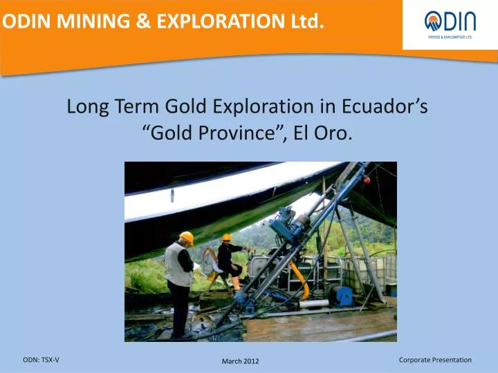 PPT - Long Term Gold Exploration in Ecuador’s “Gold Province”, El Oro ...