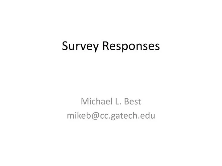 PPT - Survey Responses PowerPoint Presentation, free download - ID:1615352