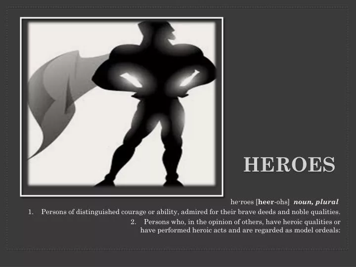 PPT - Heroes PowerPoint Presentation, free download - ID:1615877