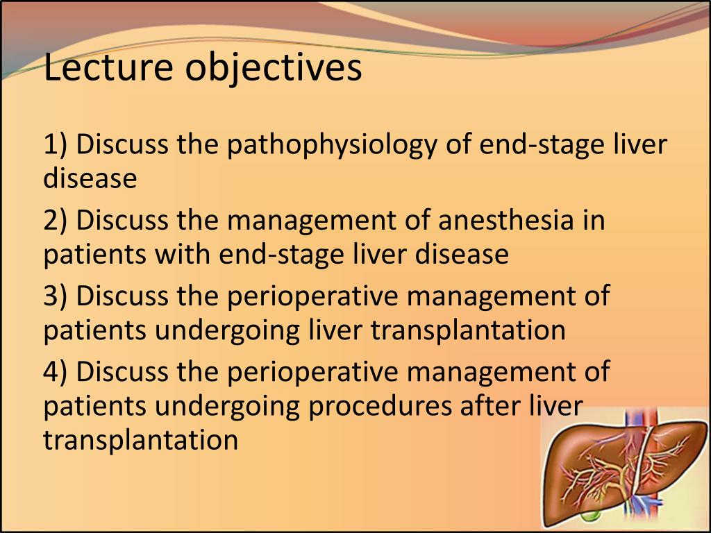 PPT - Anesthetic Implications of End-Stage Liver Disease and Liver ...