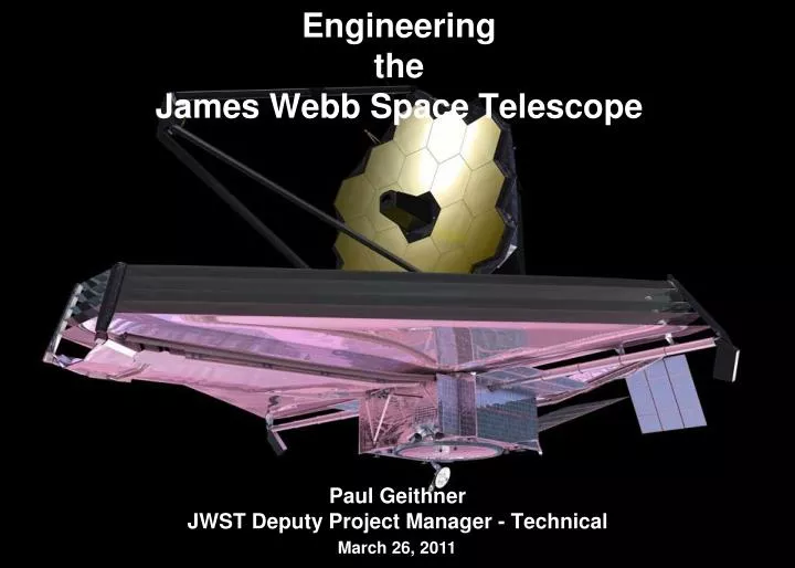 PPT - Engineering the James Webb Space Telescope PowerPoint ...