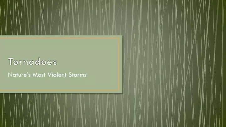 PPT - Tornadoes PowerPoint Presentation, free download - ID:1616338