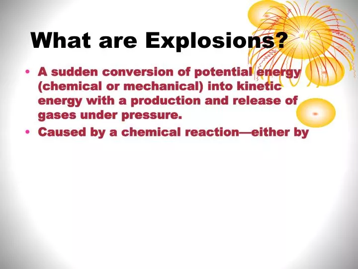 PPT - What are Explosions? PowerPoint Presentation, free download - ID ...
