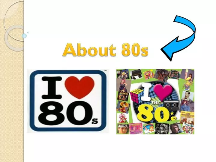 PPT - About 80s PowerPoint Presentation, free download - ID:1616458