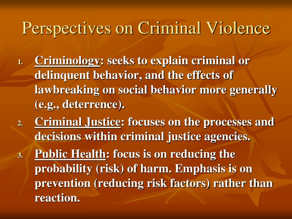 PPT - Criminal Violence: Patterns, Causes, and Prevention Riedel and ...