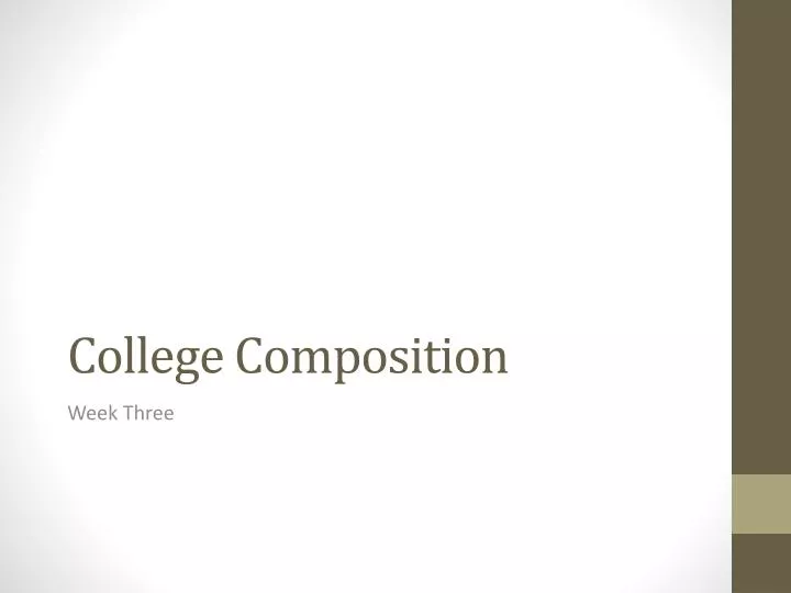 PPT - College Composition PowerPoint Presentation, free download - ID ...