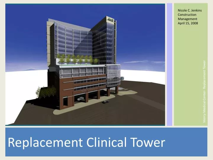 PPT - Replacement Clinical Tower PowerPoint Presentation, free download ...