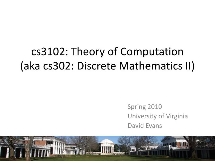 PPT - cs3102: Theory of Computation (aka cs302: Discrete Mathematics II) PowerPoint Presentation ...