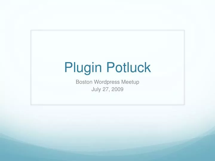 PPT - Plugin Potluck PowerPoint Presentation, free download - ID:1617638