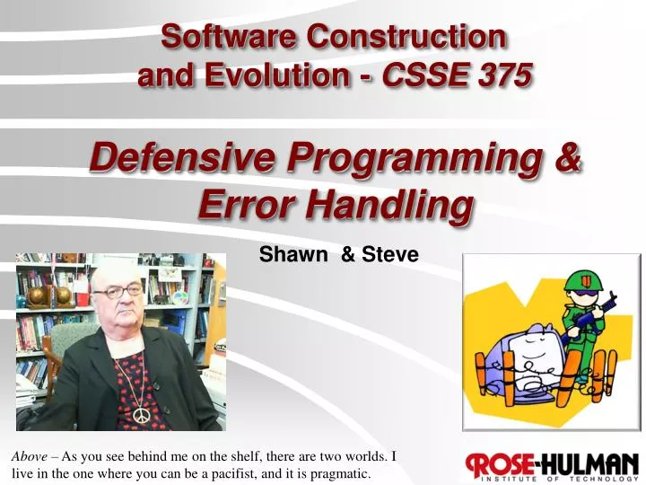 PPT - Software Construction and Evolution - CSSE 375 Defensive ...