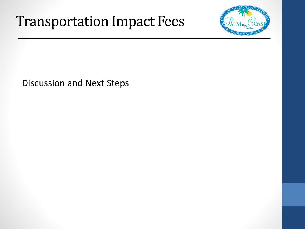 PPT - City of Palm Coast-Flagler County Transportation Impact Fees ...