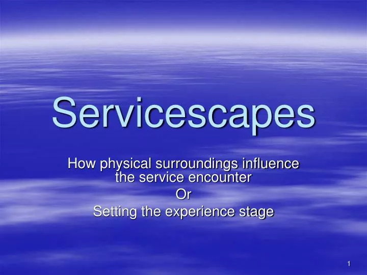 PPT - Servicescapes PowerPoint Presentation, free download - ID:1619065