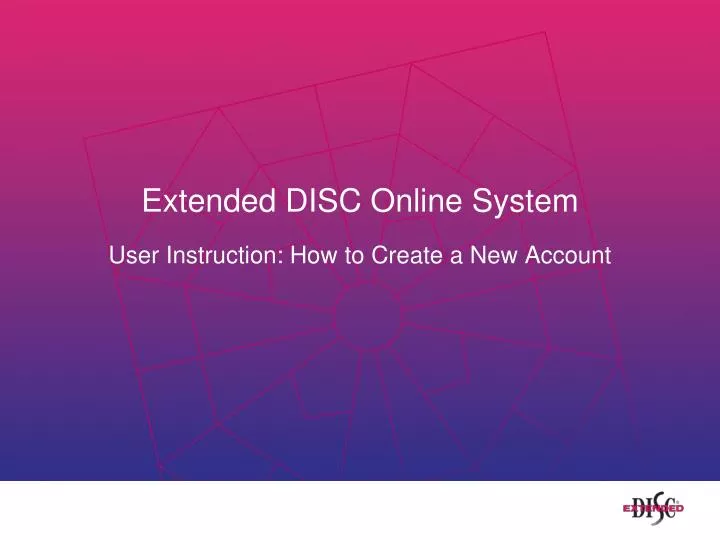 PPT - Extended DISC Online System PowerPoint Presentation, free ...