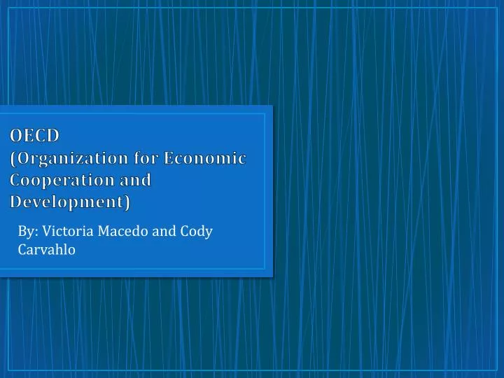 PPT - OECD (Organization for Economic Cooperation and Development ...