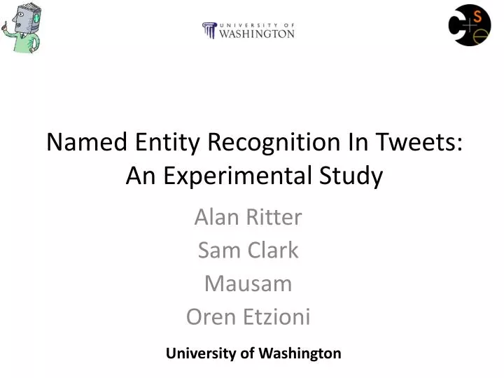 PPT - Named Entity Recognition In Tweets: An Experimental Study PowerPoint Presentation - ID:1620422