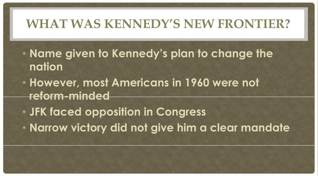 PPT - The New frontier and the great society PowerPoint Presentation ...