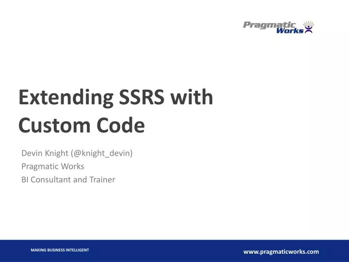 PPT - Extending SSRS with Custom Code PowerPoint Presentation, free ...