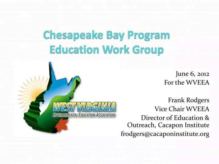 PPT - Chesapeake Bay Program Education Work Group PowerPoint ...